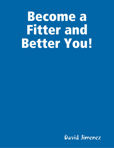 Become a Fitter and Better You!