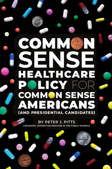 Common Sense Healthcare Policy for Common Sense Americans (and ...