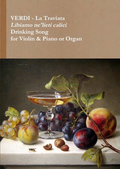 La Traviata - Libiamo ne'lieti calici (Drinking Song) for Violin ...