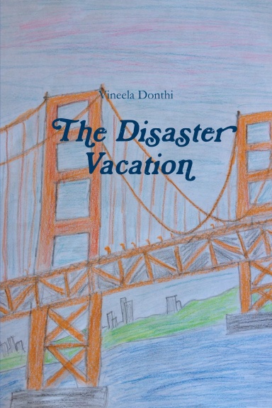 The Disaster Vacation The Disaster Vacation