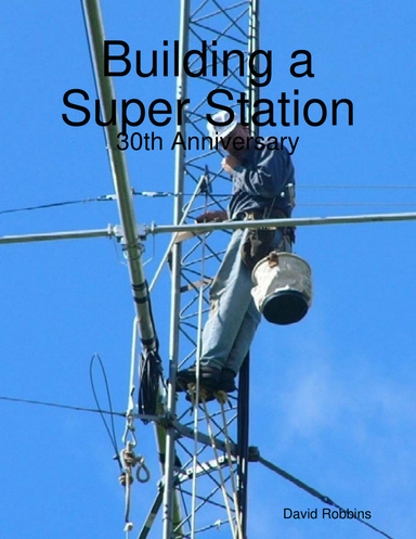 Building a Super Station - 30th Anniversary