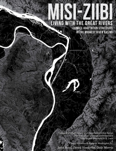 MISI-ZIIBI: Living with the Great Rivers, Climate Adaptation Strategies ...