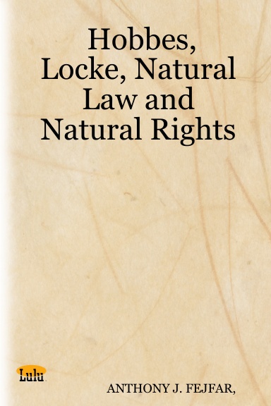 Hobbes, Locke, Natural Law and Natural Rights