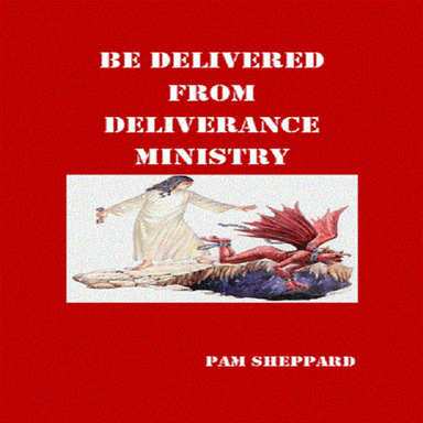 Be Delivered From Deliverance Ministry
