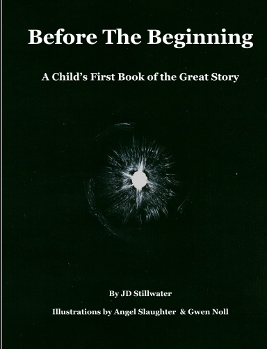Before The Beginning: A Child's First Book of the Great Story