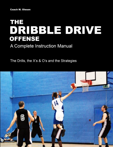 Drills | Coaching the Dribble Drive Basketball Offense…