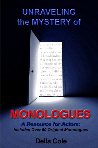 Unraveling the Mystery of MONOLOGUES