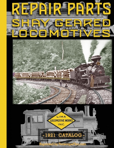 1921 Shay Geared Locomotives Parts Catalog