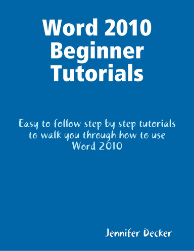 Word 2010 Beginner Tutorials
