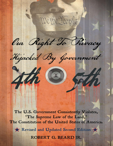 Our Right to Privacy-Hijacked By Government: The U.S. Government ...