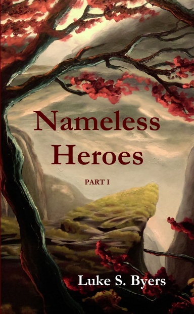 Nameless Heroes- Part I- Draft II