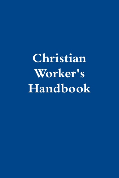 Christian Worker's Handbook