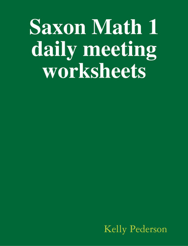 Saxon Homeschool Math 1 Daily Meeting Worksheets