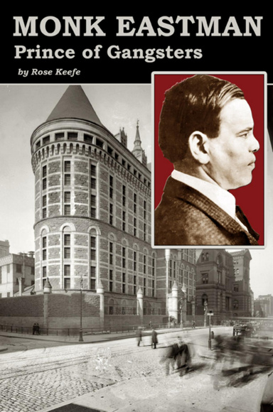 Monk Eastman: Prince of Gangsters