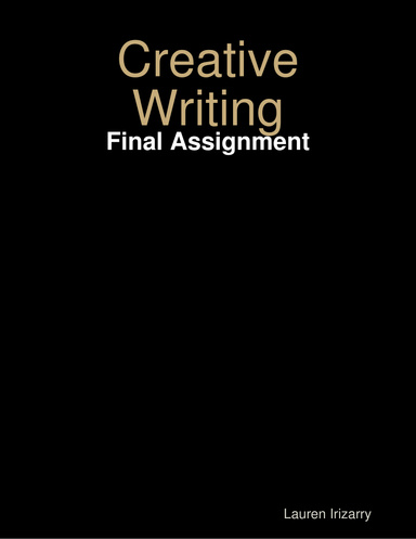 Creative Writing: Final Assignment
