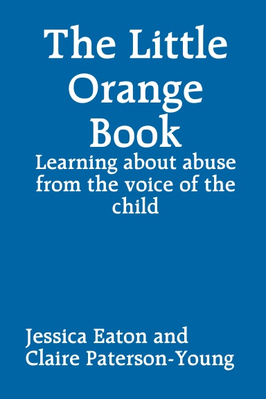 The Little Orange Book: Learning about abuse from the voice of the child