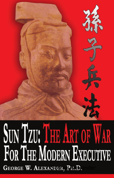 Sun Tzu: The Art of War for the Modern Executive Ebook