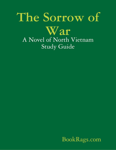 The Sorrow of War: A Novel of North Vietnam Study Guide