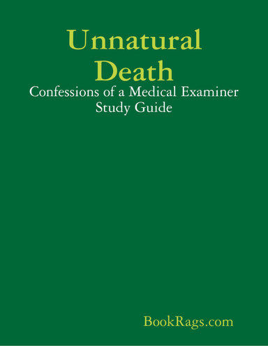 Unnatural Death: Confessions of a Medical Examiner Study Guide
