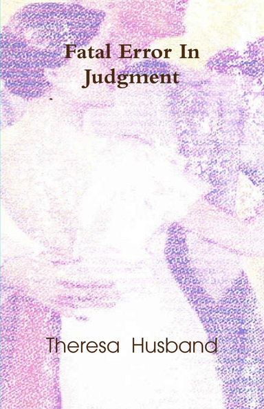 Fatal Error In Judgment