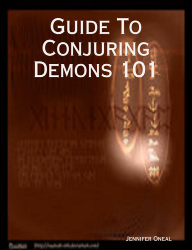 Guide To Conjuring Demons 101