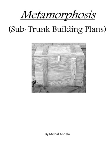 Metamorphosis - Sub-Trunk Plans