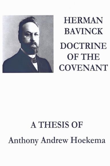 The Covenant Theology of Herman Bavinck