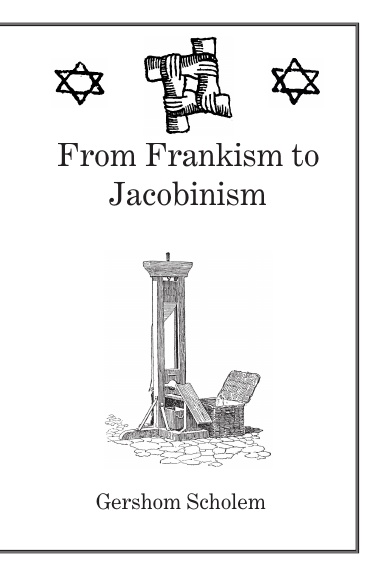 From Frankism to Jacobinism