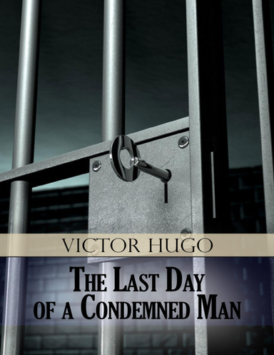 The Last Day of a Condemned Man