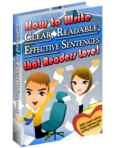 How to Write Clear, Readable Effective Sentences that Readers Love!