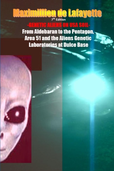 GENETIC ALIENS.From Aldebaran to the Pentagon, Area 51 and Aliens ...