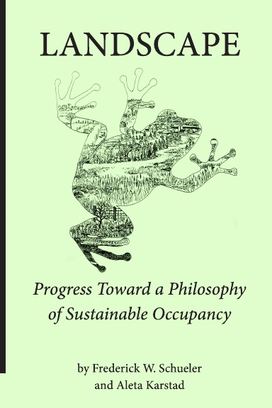 Landscape, progress toward a philosophy of sustainable occupancy