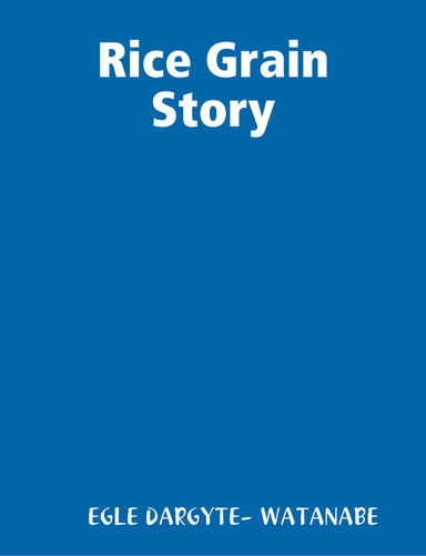 Rice Grain Story