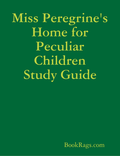 Miss Peregrine's Home for Peculiar Children Study Guide