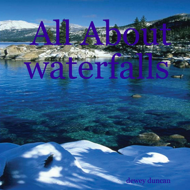 All About waterfalls
