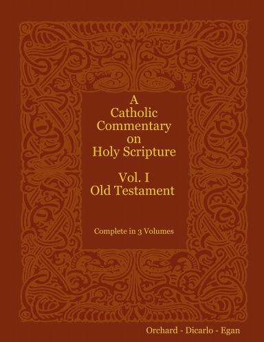 A Catholic Commentary on Holy Scripture (1953) - Old Testament Vol. 1
