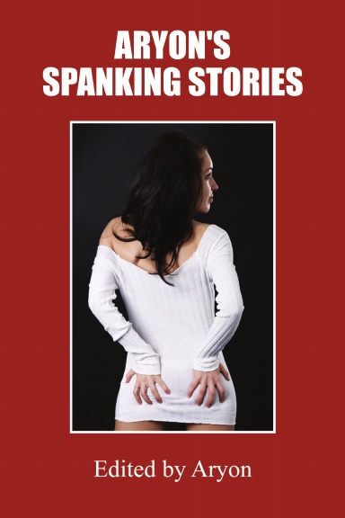 Aryon's Spanking Stories