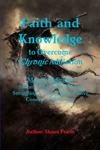 Faith and Knowledge to Overcome Chronic Addiction