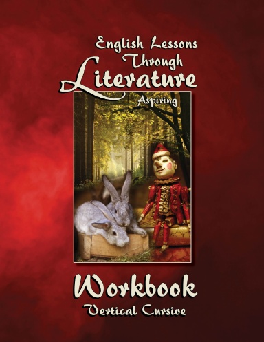 English Lessons Through Literature Level A Workbook - Vertical Cursive