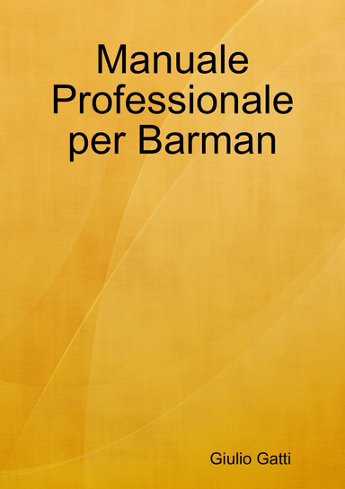 Manuale Professionale per Barman