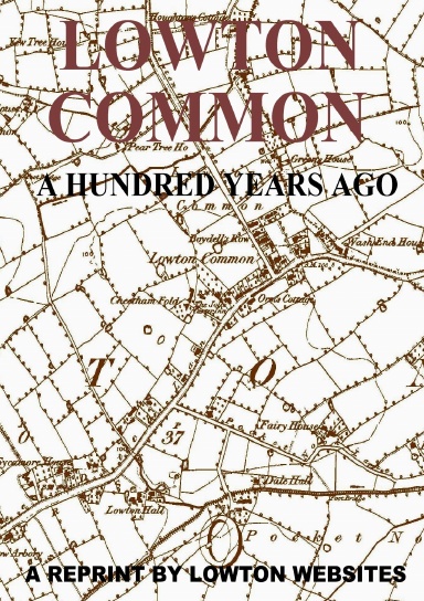 LOWTON COMMON - A Hundred Years Ago (Reprint - Printed Version)