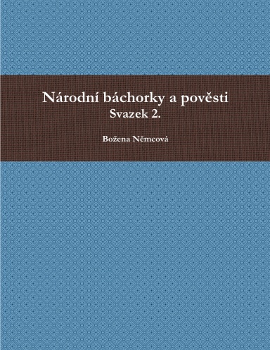 Národní báchorky a pověsti II.