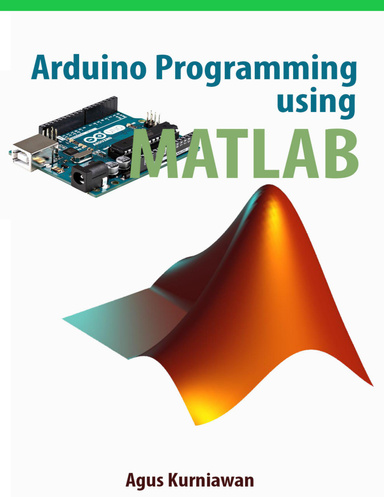 Arduino Programming Using Matlab