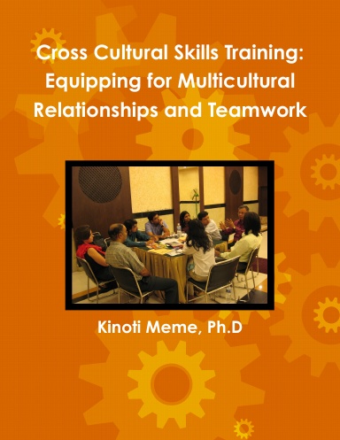 Cross Cultural Skills Training: Equipping for Multicultural ...