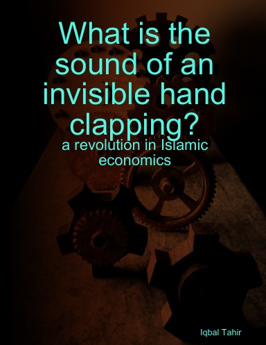 What is the sound of an invisible hand clapping?