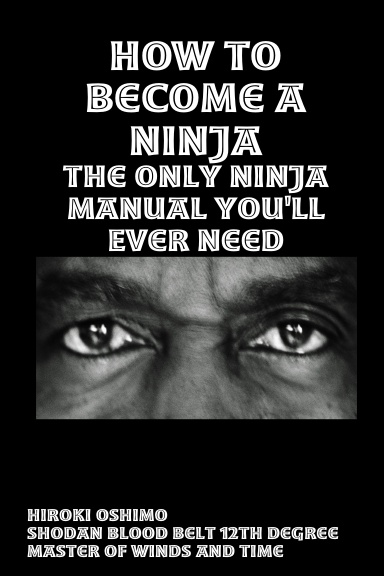 How to Become a Ninja