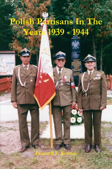 Polish Partisans In The Years 1939 - 1944