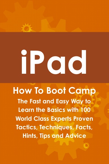 iPad How To Boot Camp: The Fast and Easy Way to Learn the Basics with ...