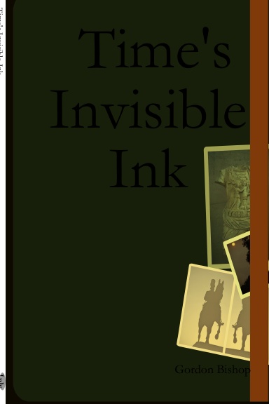 Time's Invisible Ink