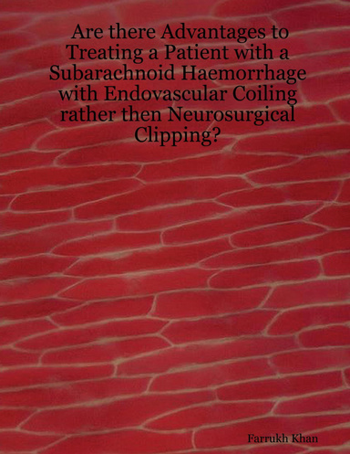 Are there Advantages to Treating a Patient with a Subarachnoid ...